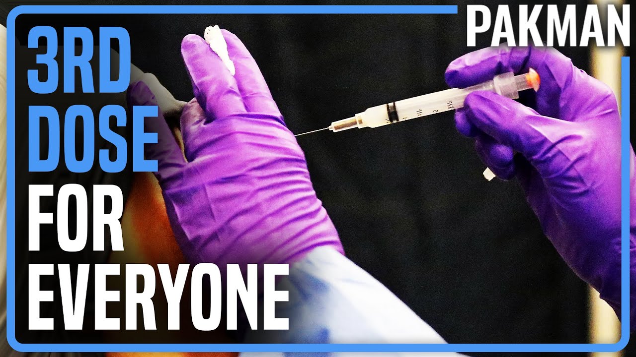 BREAKING: 3rd Vaccine Doses for Everyone - YouTube