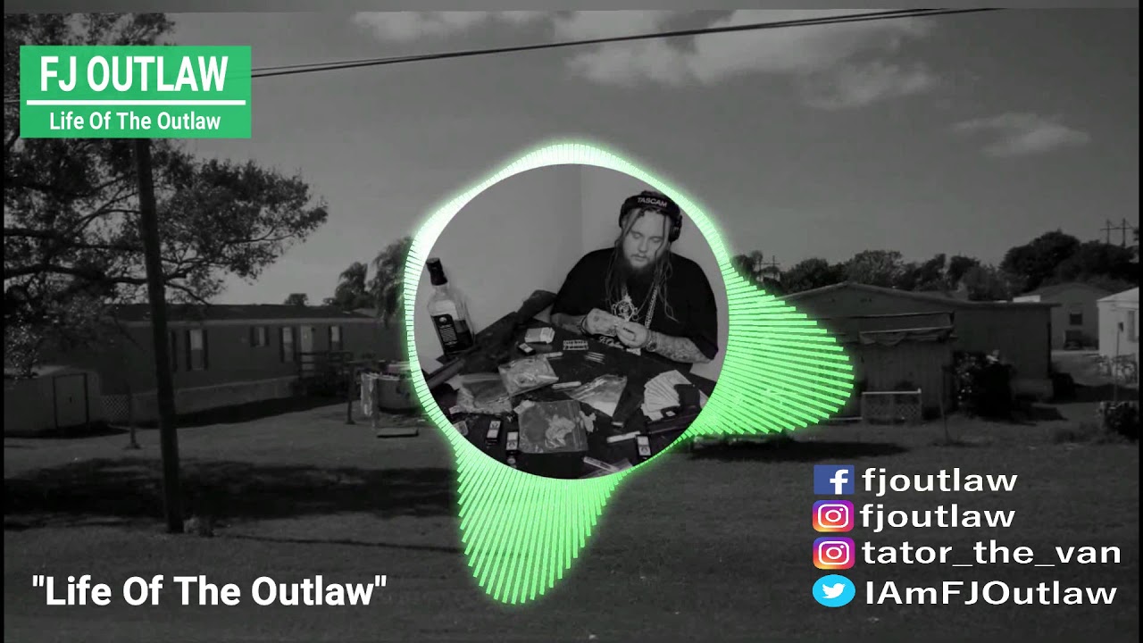 FJ OUTLAW- "Life of Outlaw" (Visual Video) - YouTube