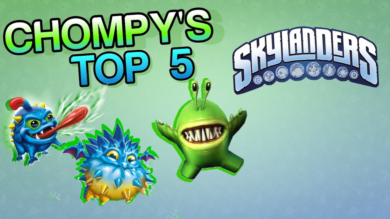CHOMPY’S TOP 5 SKYLANDERS - YouTube