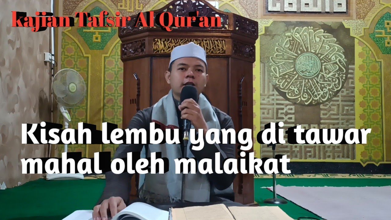 Kajian Subuh | Kisah Lembu betina yang di tawar mahal oleh malaikat ...