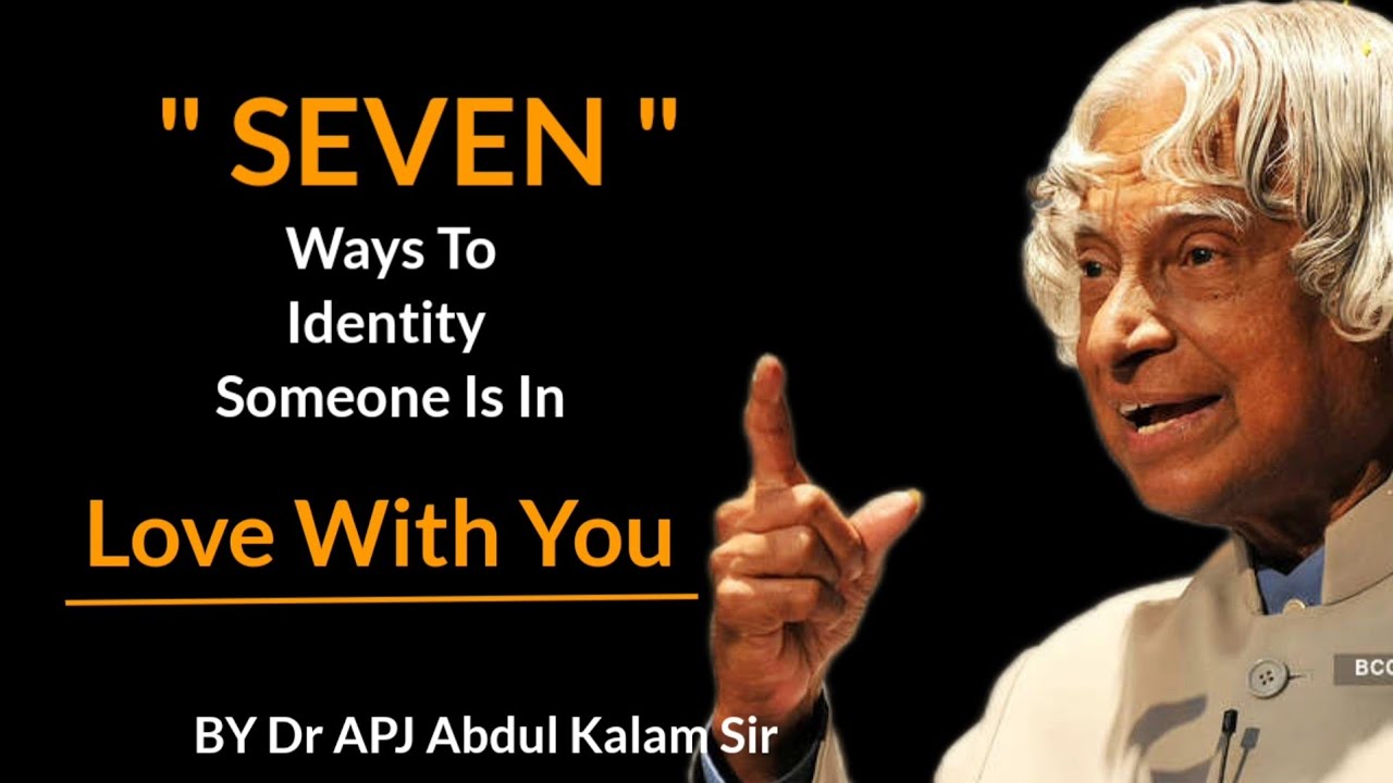 Seven Ways To Identify Someone Is In Love With You || Dr APJ Abdul ...