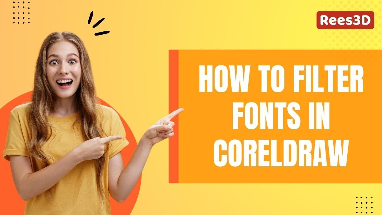How to Filter Fonts in CorelDRAW | Rees3D.com - YouTube