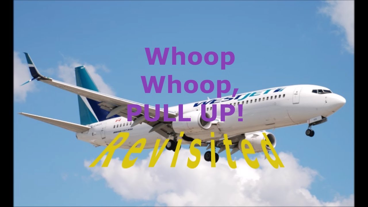 GPWS | WHOOP WHOOP PULL UP! - Revisited - YouTube