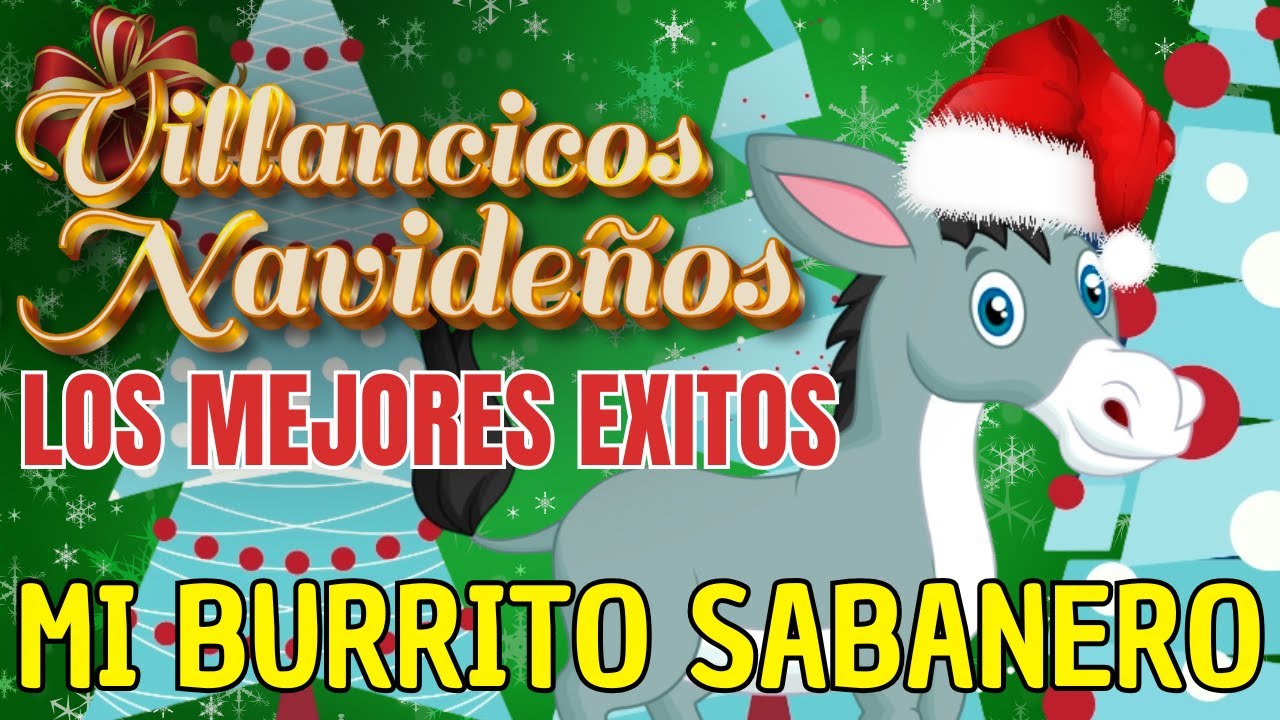 Mi Burrito Sabanero - Villancicos Navideños Con Alana ♫ Villancicos ...