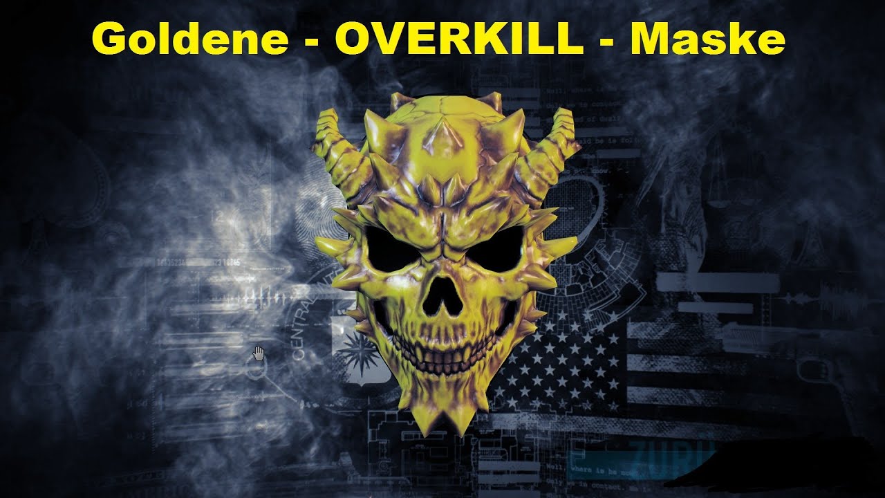 PAYDAY 2 | Goldene OVERKILL Maske [GER/HD] - YouTube