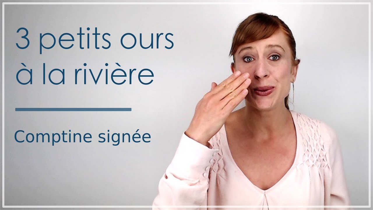 3 petits ours à la rivière: comptine en langue des signes bébé - YouTube