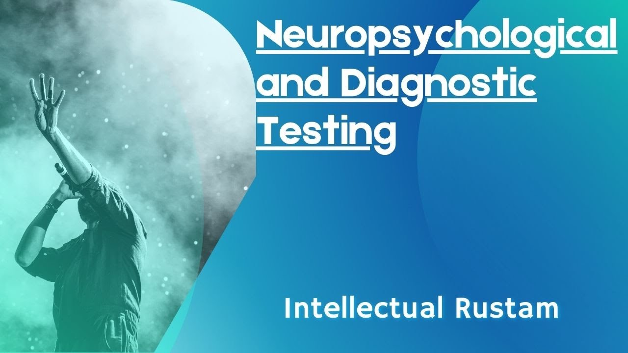 Neuropsychological And Diagnostic Testing Youtube