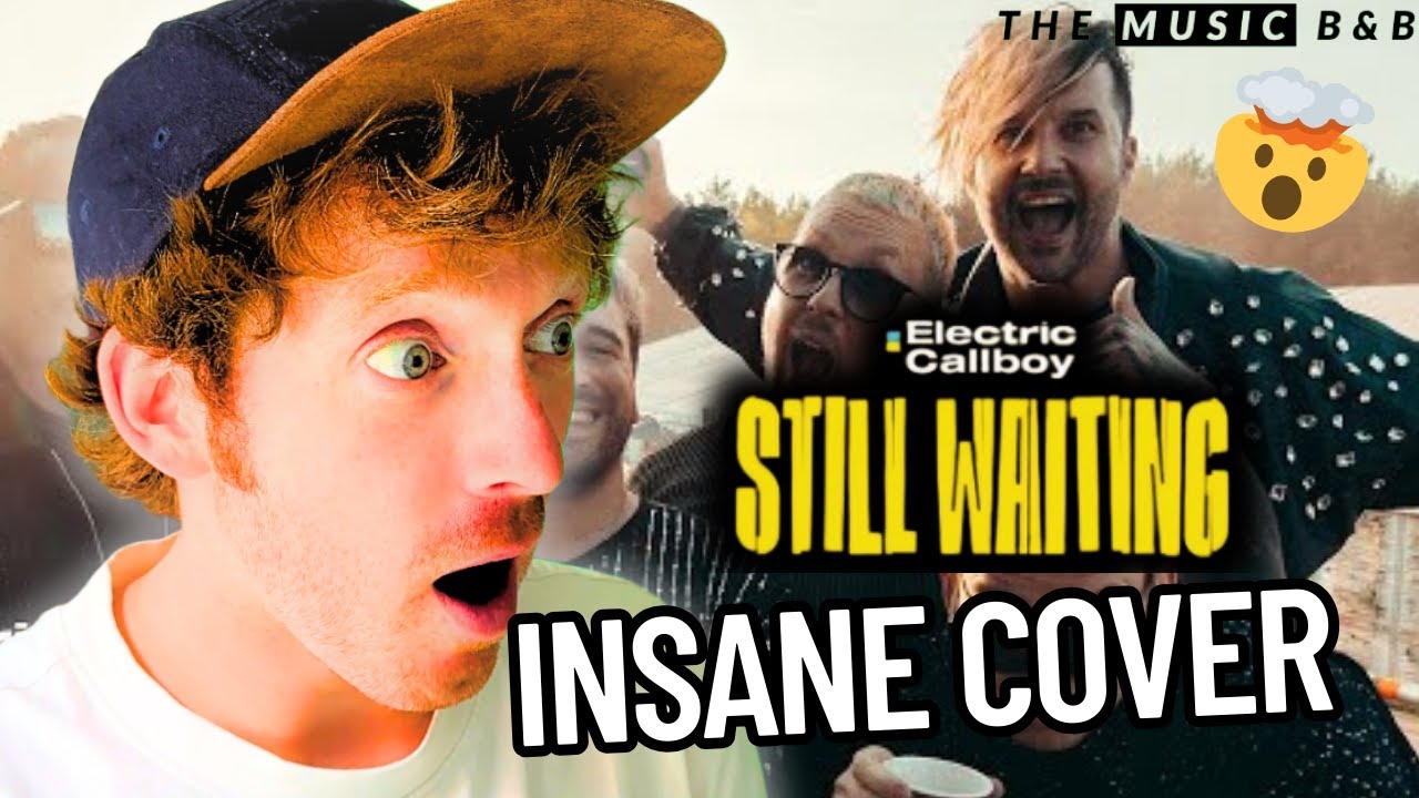 The BEST Cover - ELECTRIC CALLBOY - Still Waiting - Single Reaction ...