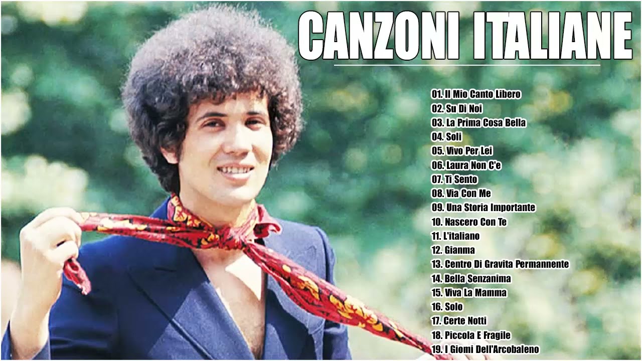 40 Migliori Canzoni Italiane Di Sempre - Le Piu Belle Canzoni Di Tutti ...