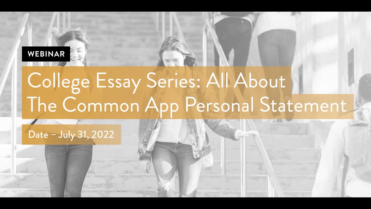 College Essay Series: All About The Common App Personal Statement - YouTube