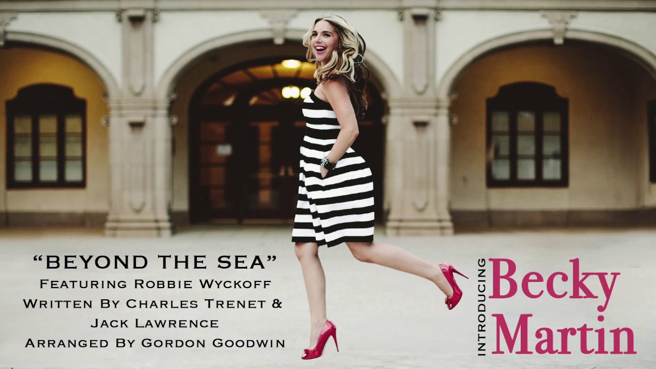 BEYOND THE SEA-Becky Martin - YouTube