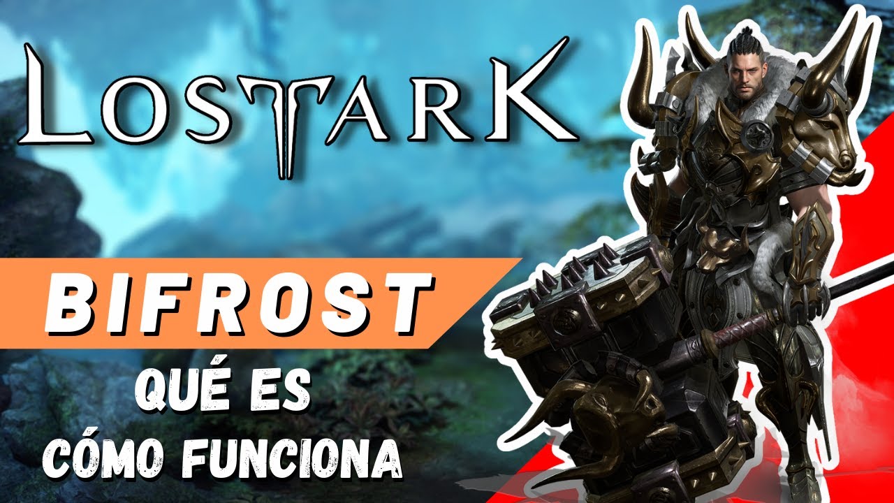 🔥QUÉ ES y CÓMO FUNCIONA el BIFROST en LOST ARK - YouTube