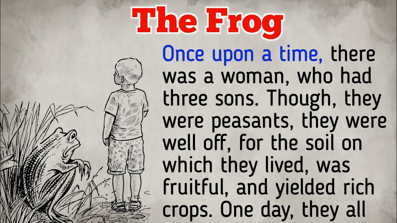 Learn English Through Story || The Frog || English Practice ...