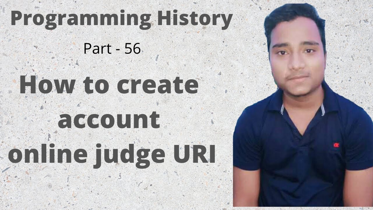 How To Create Account Online Judge URI 56 online Judge Account how To How To Create Account Online Judge URI 56 online Judge Account how To