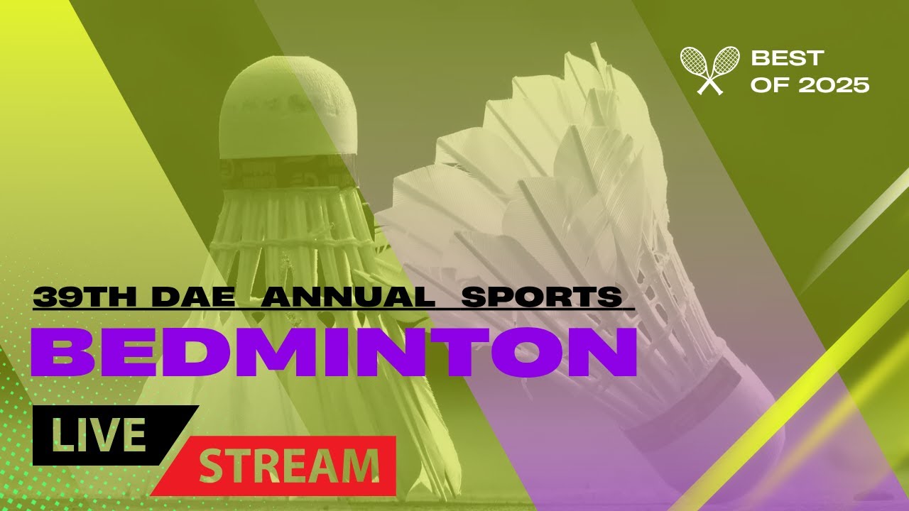 DAE sports 2025 I Badminton live telecast I HWB games I HWPM - YouTube