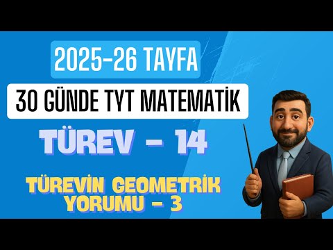 TÜREV 14 - TÜREVİN GEOMETRİK YORUMU   3
