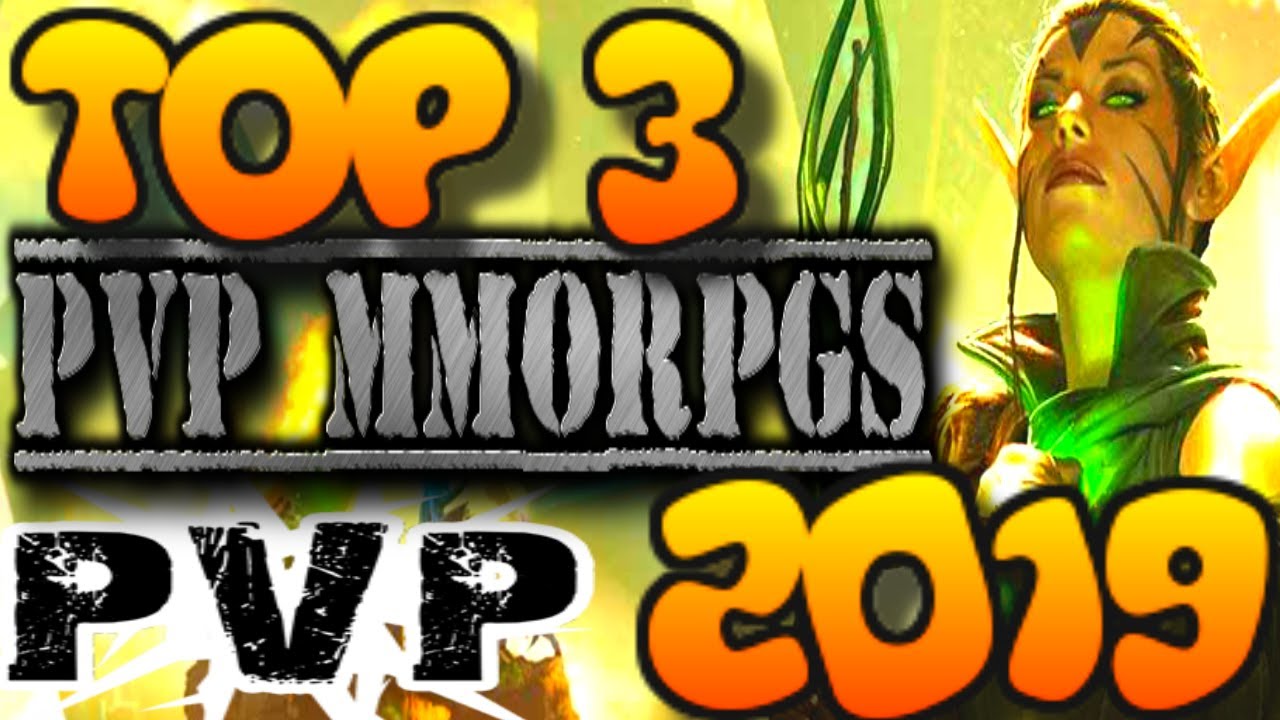 TOP 3(BEST) PVP MMORPGS 2019||Best PvP MMORPG(2019)||Best Full Loot Pvp ...