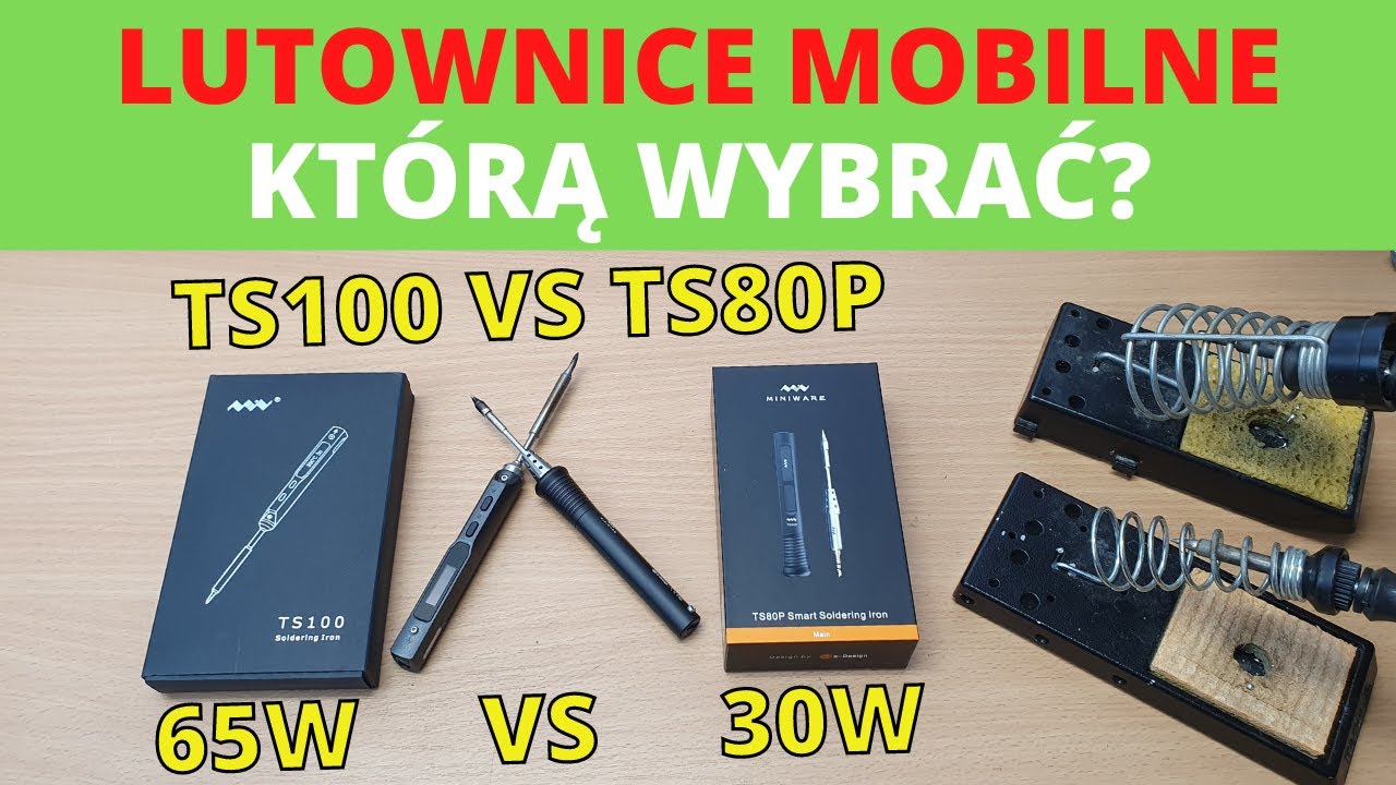 Lutownice przenośne - TS80P vs TS100 vs GAZ? Jaki sprzęt wybrać? USB-C ...