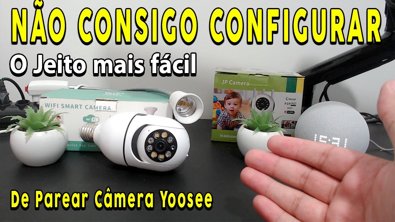 O MÉTODO MAIS FÁCIL DE CONFIGURAR QUALQUER CAMERA YOOSEE! NÃO CONSIGO ...