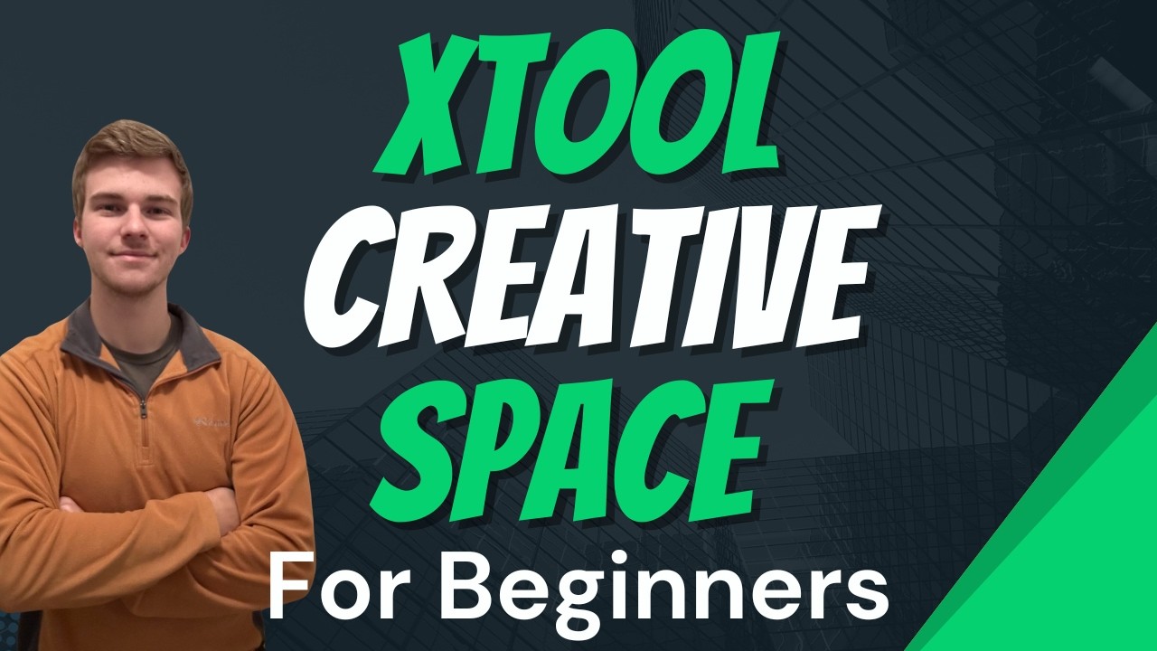 xTool Creative Space For Beginners - A Simple/Beginner-Friendly Guide To XCS - YouTube