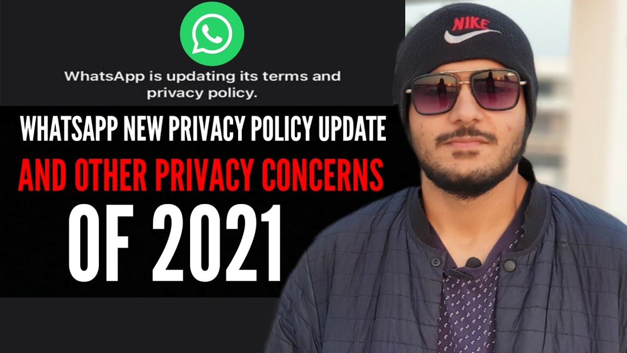 Whatsapp New Privacy Policy Update and Other Privacy Concerns of 2021 ...