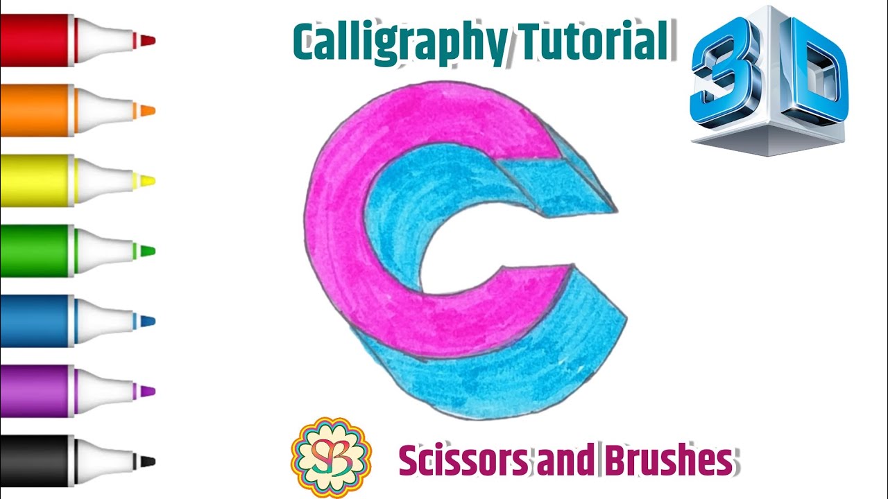 How to draw alphabet C in 3D| 3D Calligraphy Tutorials| Scissors and ...
