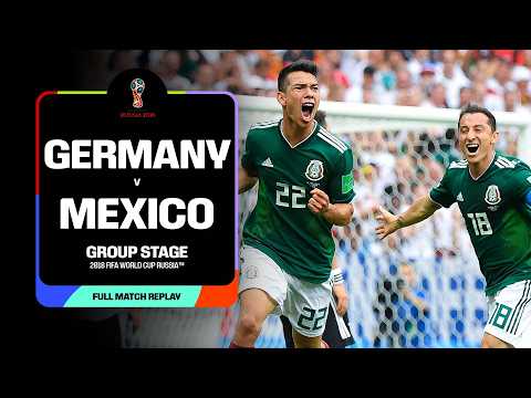 FULL MATCH: Germany v Mexico | 2018 FIFA World Cup