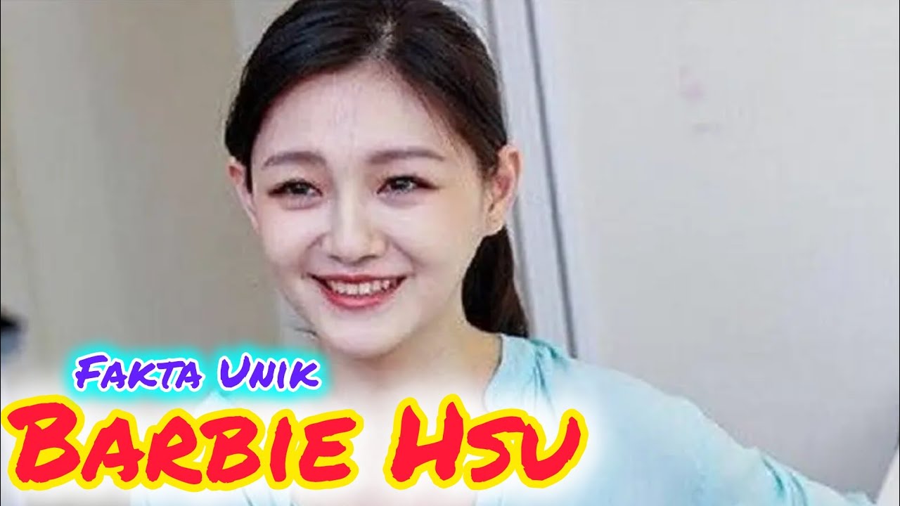 Fakta Unik Bintang Meteor Garden Barbie Hsu - YouTube