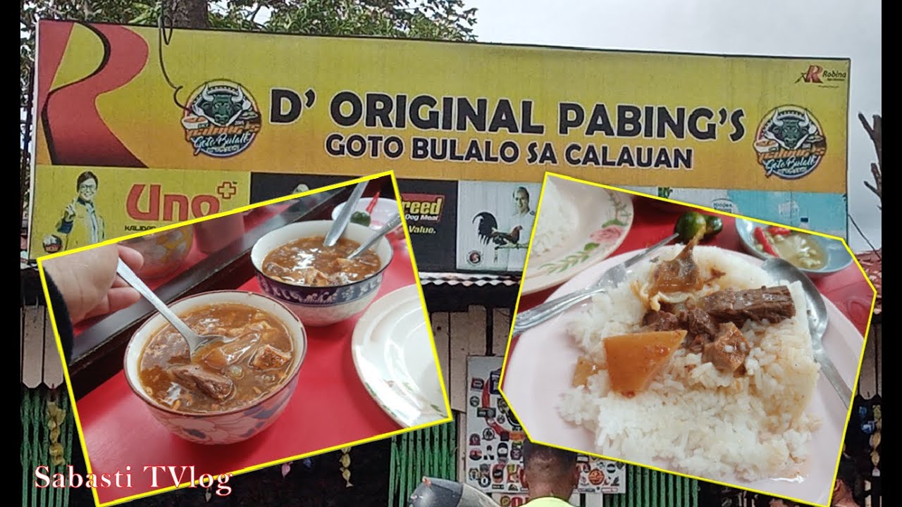D' ORIGINAL PABING'S GOTO BULALO SA CALAUAN LAGUNA | LAMAN NG KALABAW ...