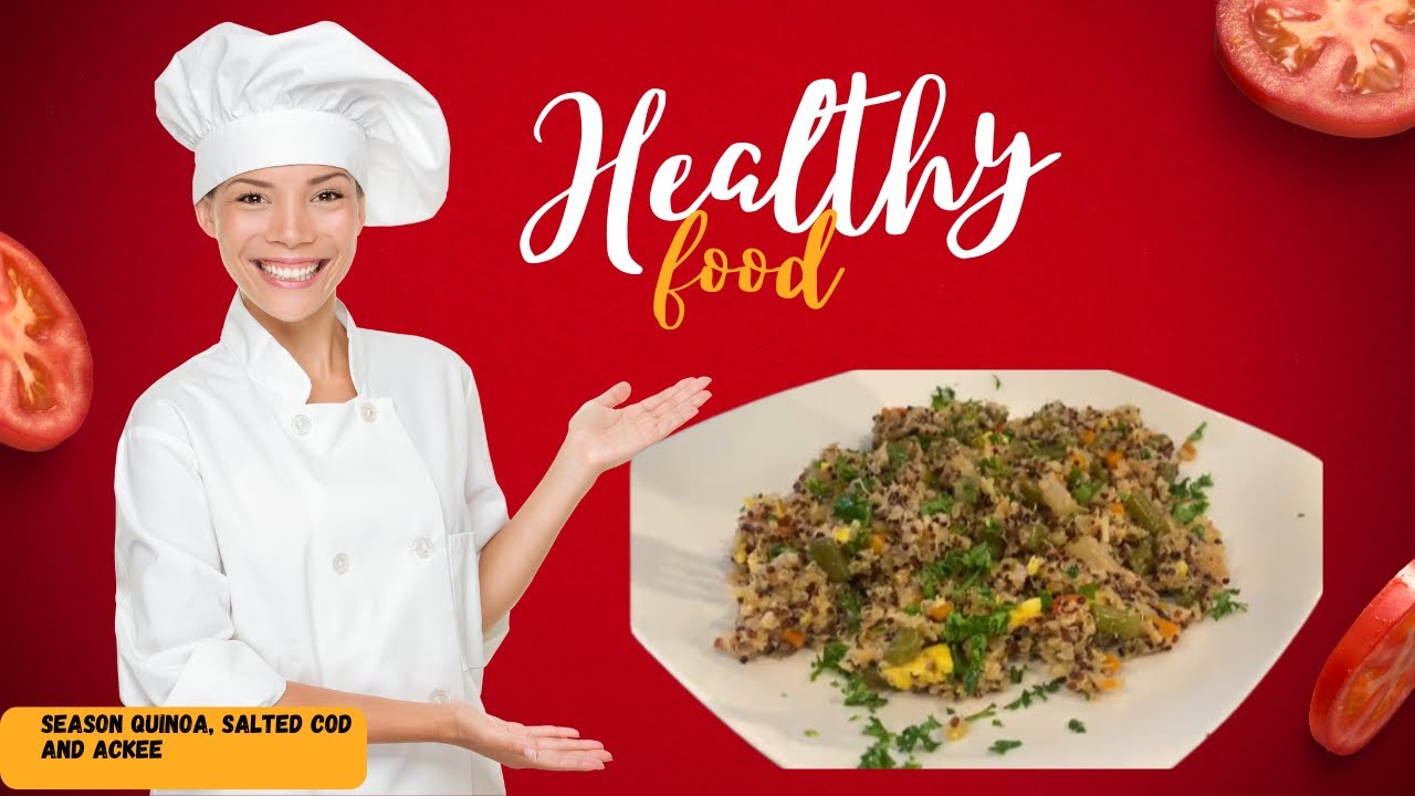 Cooking Quinoa, ackee and Salted Cod Like a Pro! Easy and Delicious ...