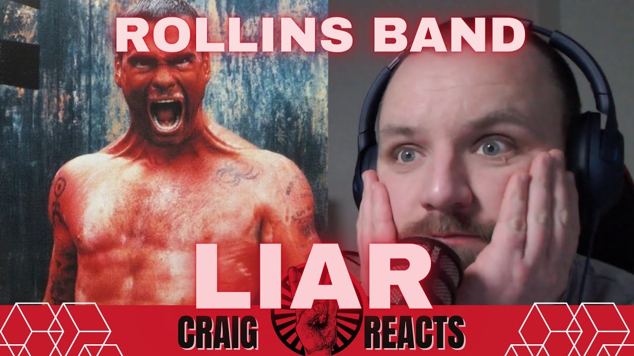 ROLLINS BAND - LIAR - CRAIG REACTS - YouTube