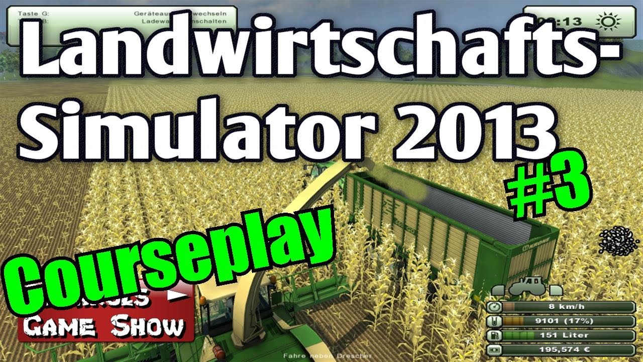 LS13 Landwirtschafts Simulator 2013 MOD Courseplay Tutorial #3 Mais ...