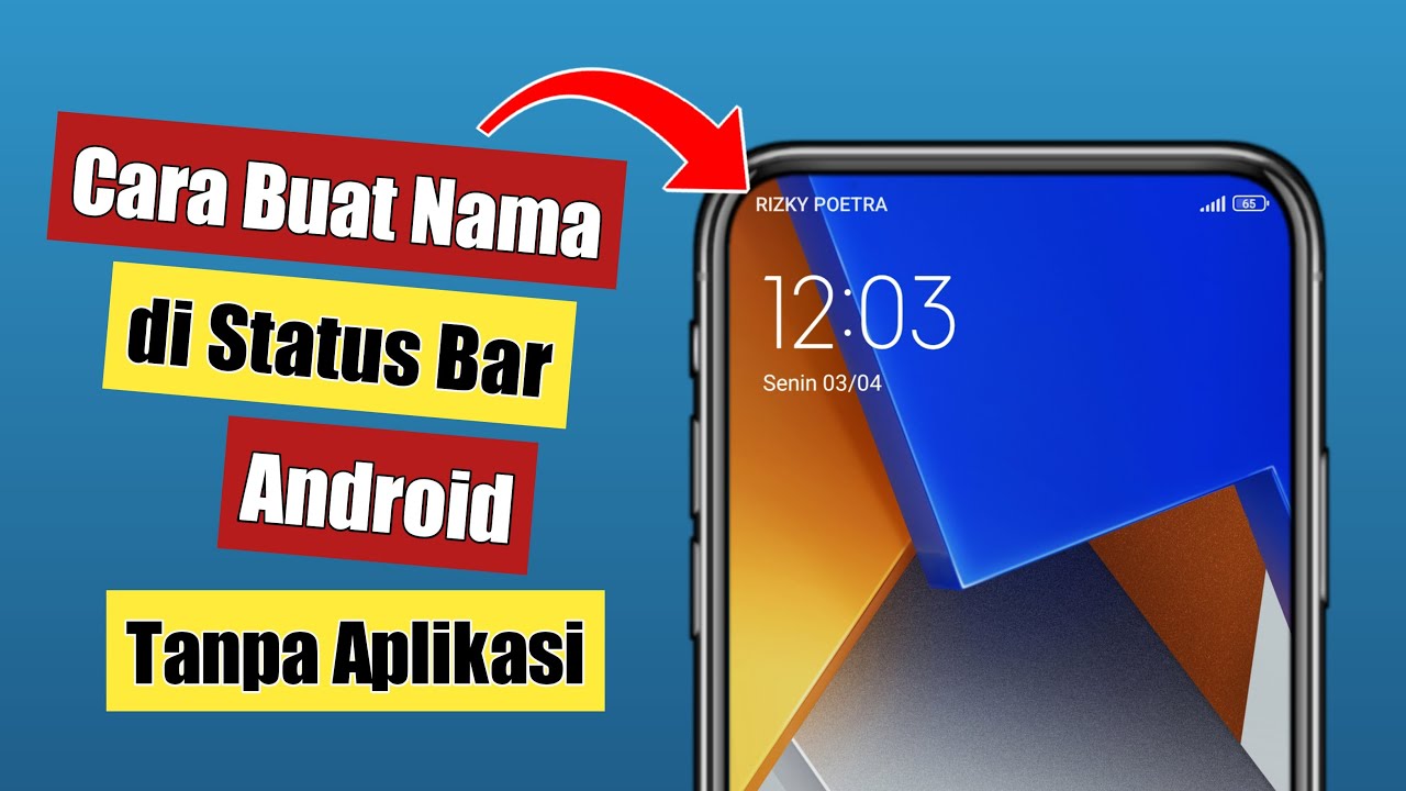 Cara Membuat Nama di Status Bar Android Tanpa Aplikasi - YouTube