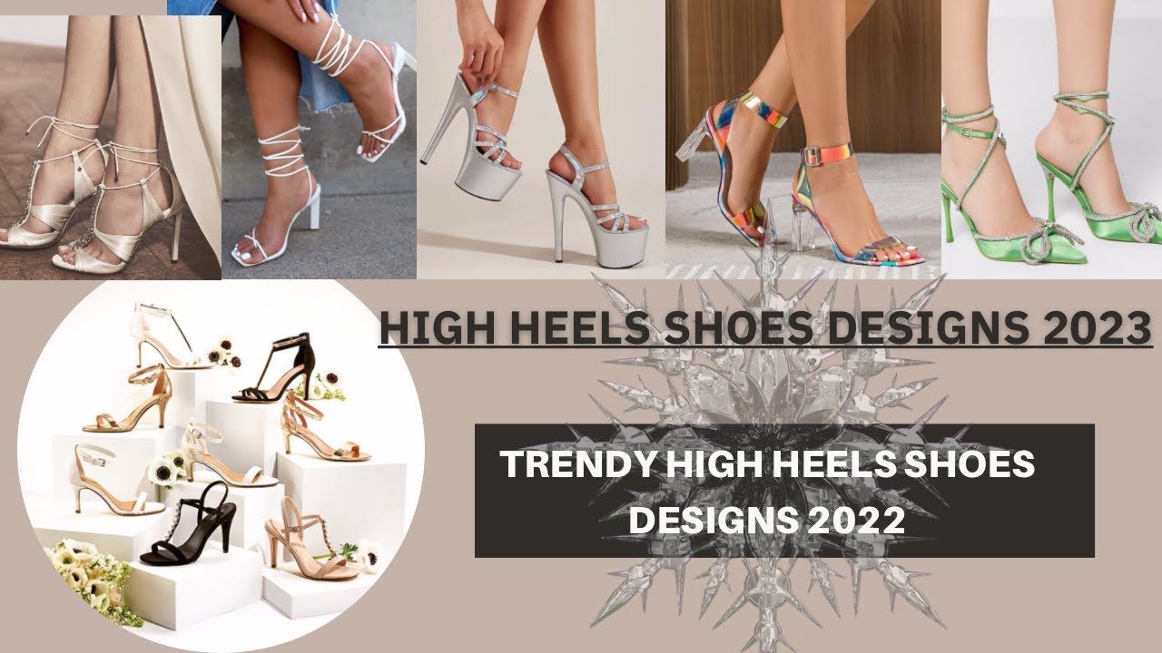 high heels shoes designs 2023 / trendy high heels shoes designs 2022 ...