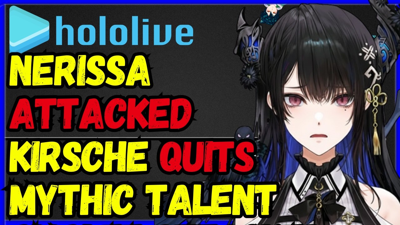 Hololive Nerissa ATTACKED by fan, Kirsche LEAVES MYTHIC : Reasons why ...