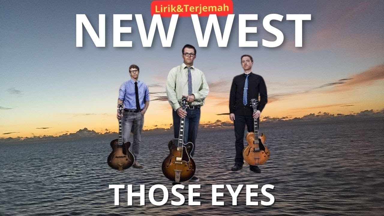 New West - Those Eyes - YouTube