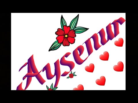 AYŞENUR İSMİNE ÖZEL DOĞUM GÜNÜ MESAJI # DOĞUM GÜNÜN KUTLU OLSUN AYŞENUR # İYİKİ DOĞDUN AYŞENUR