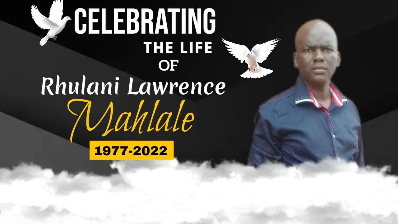 MEMORIAL SERVICE OF RHULANI LAWRENCE MAHLALE - YouTube