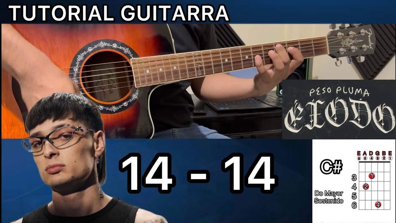 14 - 14 | Peso Pluma | TUTORIAL GUITARRA | Acordes | Tabs | Buscando ...