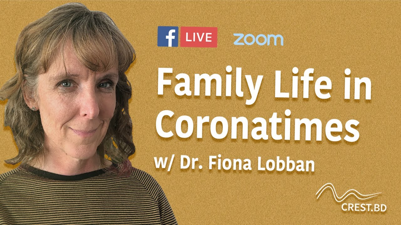 Family Life During Coronatimes | Dr. Fiona Lobban | #talkBD EP. 3 🏠 ...