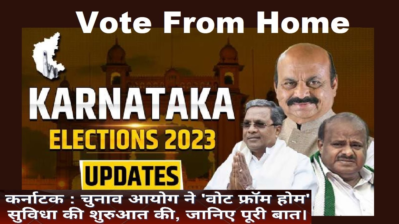 Karnataka Election | Election Commission started 'Vote from Home ...