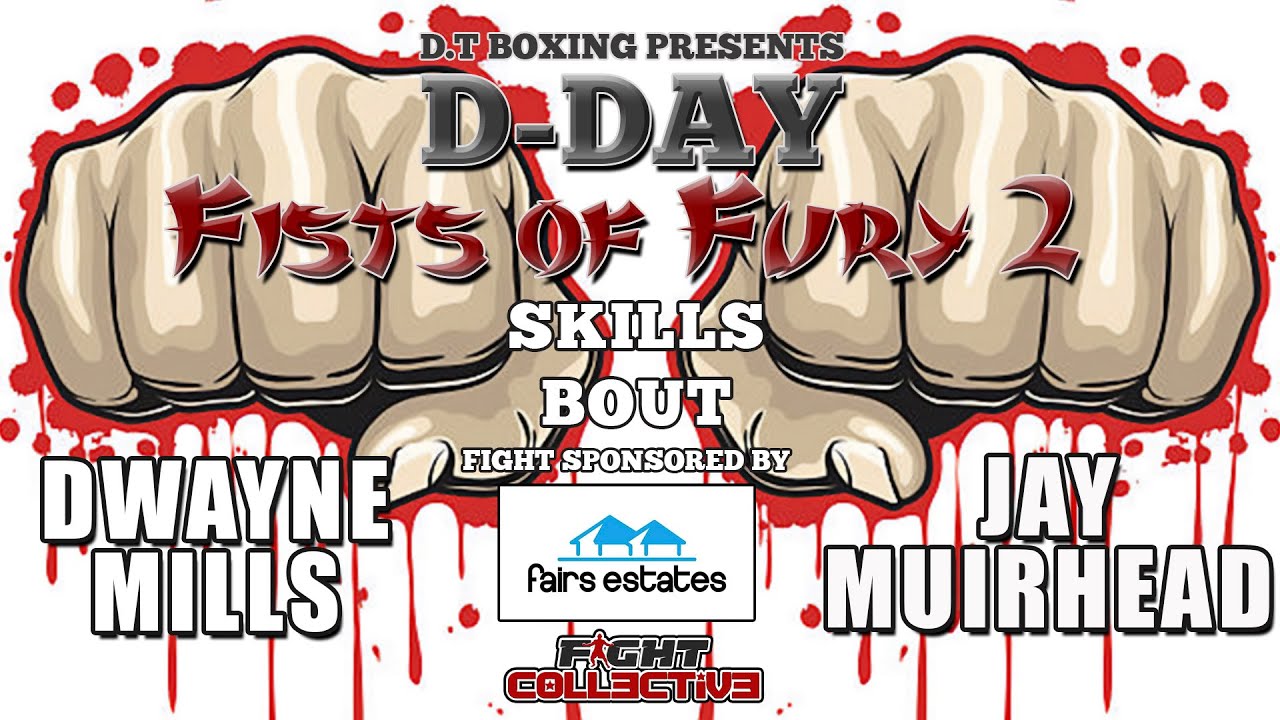 1 Dwayne Mills vs Jay Muirhead: Fists of Fury 2 - YouTube