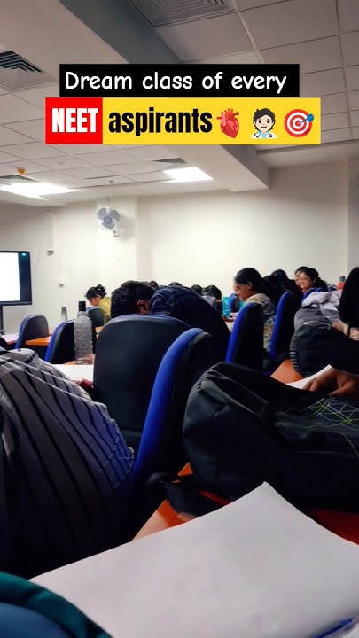 Dream class of NEET aspirants😍🧑🏻‍⚕️🎯 #neetmotivation #neet #doctor #mbbs #trending #viralshorts ...