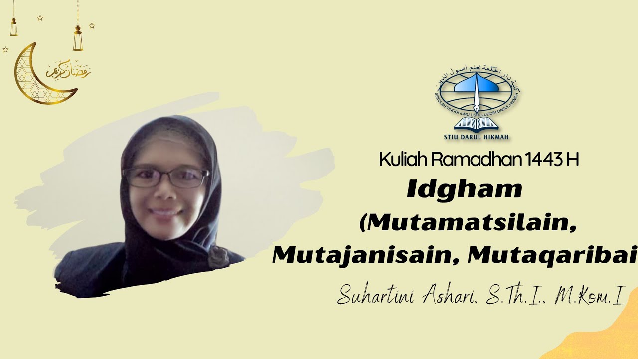 Idgham (Mutamatsilain, Mutajanisain, Mutaqaribain) | Suhartini Ashari ...