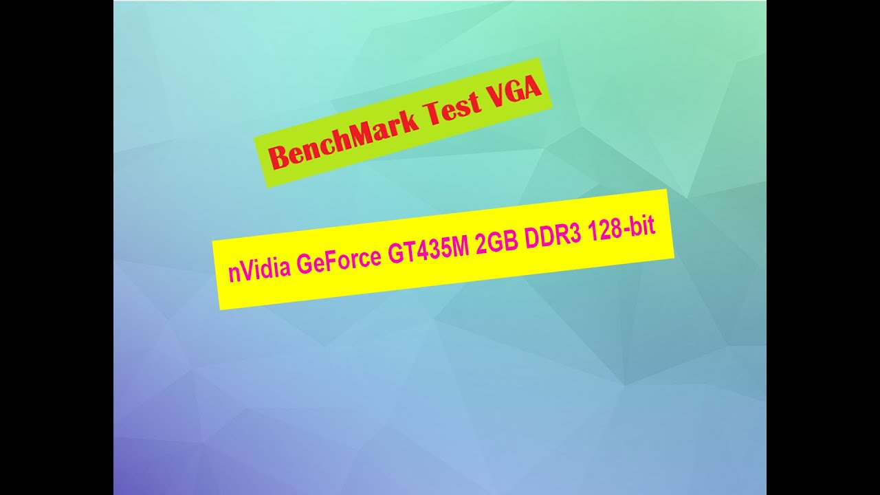BenchMark Test VGA OEM nVidia GeForce GT435M 2GB DDR3 128-bit - YouTube
