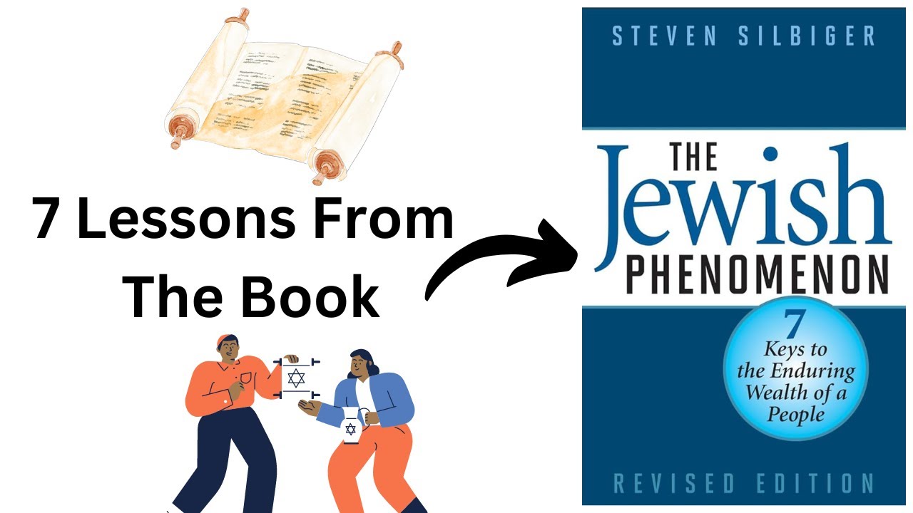 7 Deep Lessons From the Book "The Jewish Phenomenon" By Steven Silbiger ...