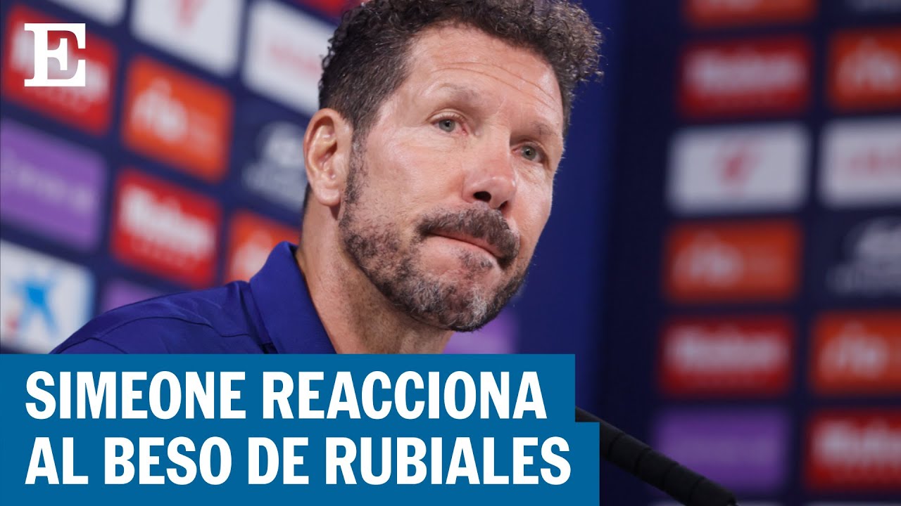 Rubiales Simeone Se Suma A Las Críticas Por El Beso No Consentido A