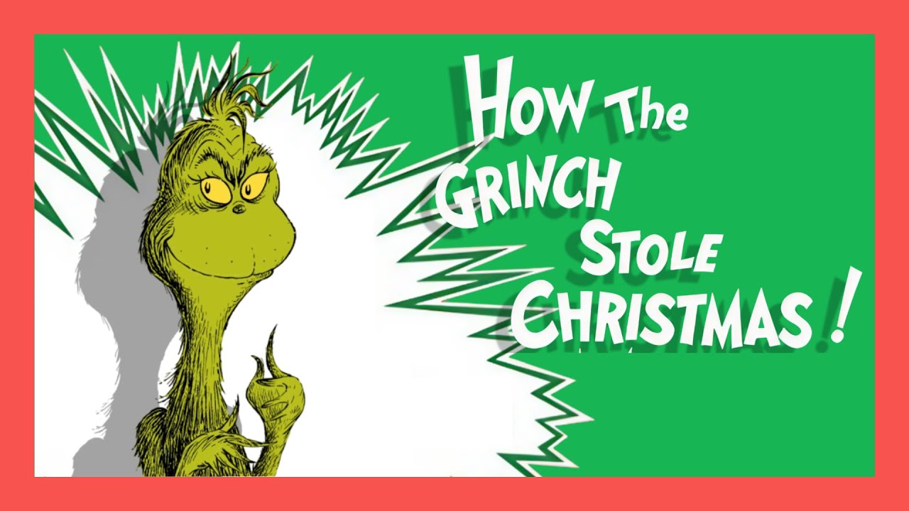 Dr. Seuss Presents: How The Grinch Stole Christmas! | Unofficial ...