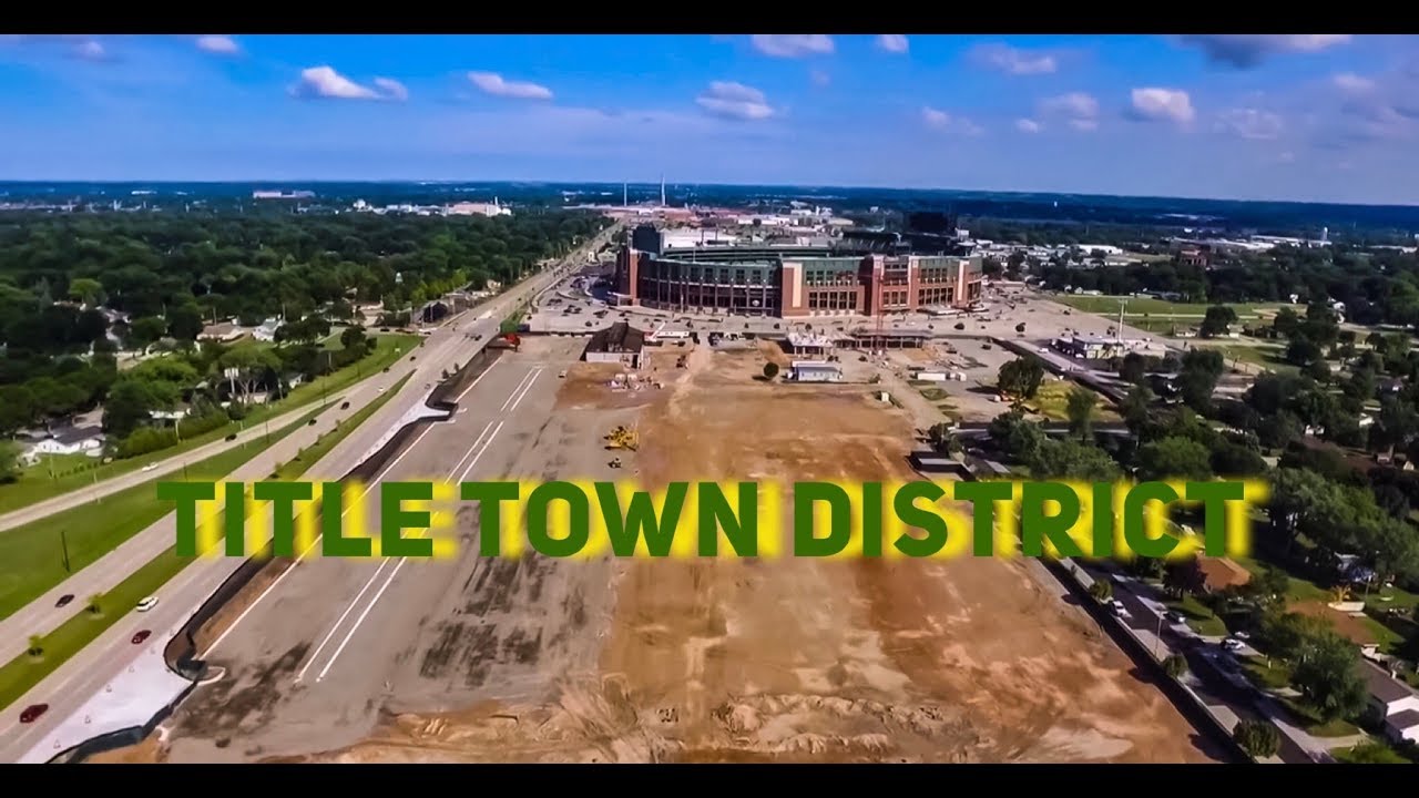 TitleTown District Green Bay progress from 2016-2017 - YouTube