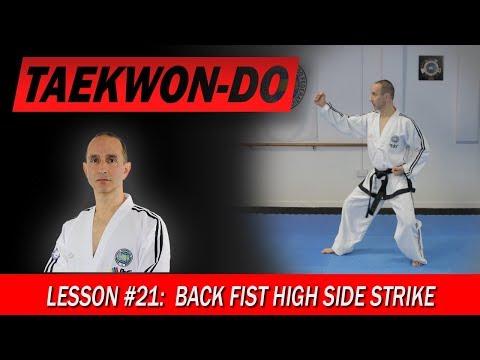 Back Fist High Side Strike - Taekwon-Do Lesson #21